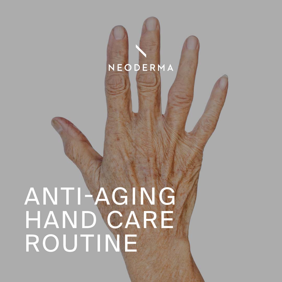 Anti-Aging Hand Care Routine – NEODERMA