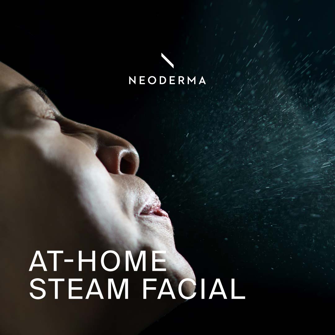 At-Home Steam Facial – NEODERMA
