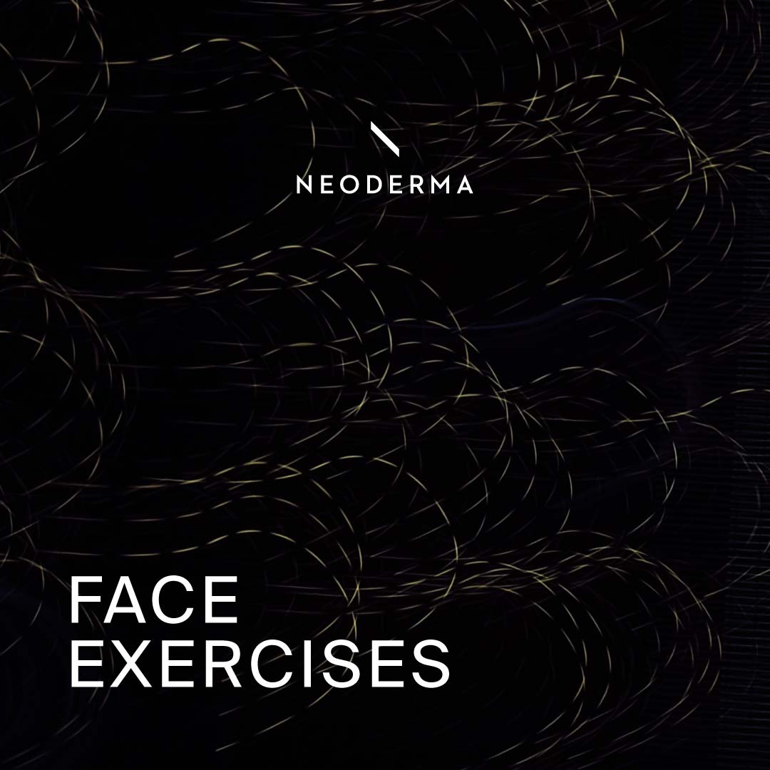 Face Exercises Benefits | NEODERMA