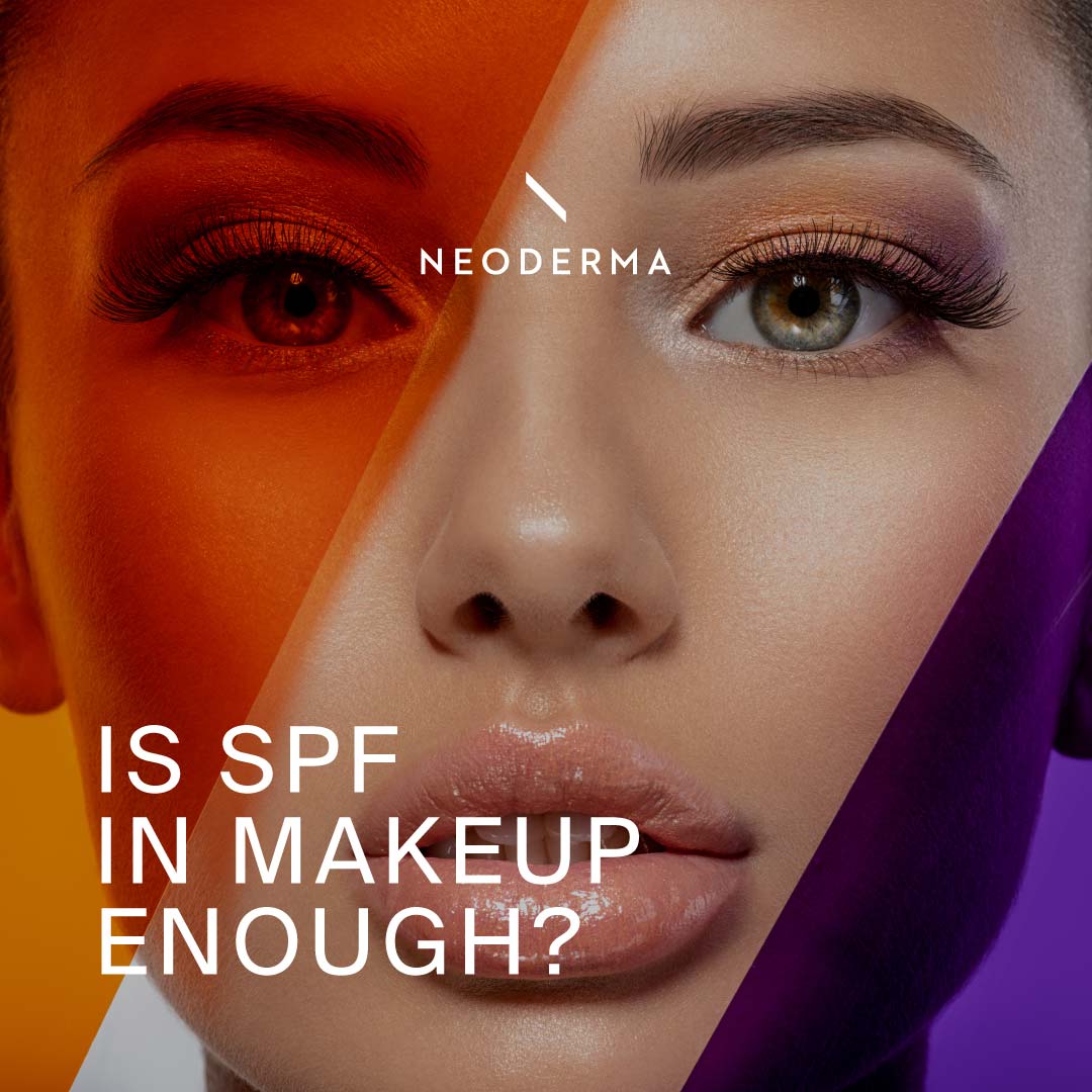 Is SPF in Makeup Enough? – NEODERMA