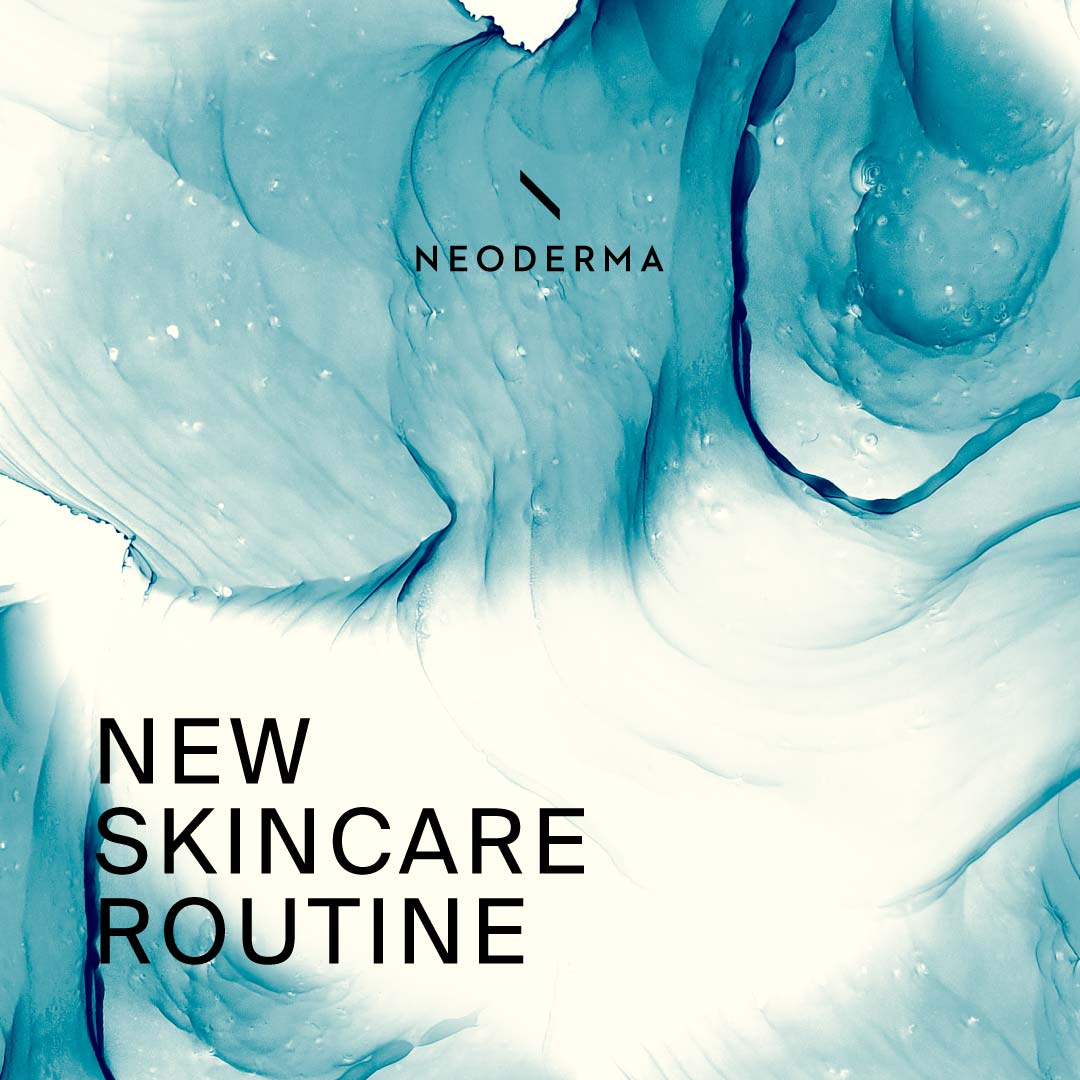 New Skincare Routine | NEODERMA
