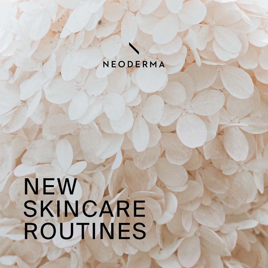 New Skincare Routine – NEODERMA