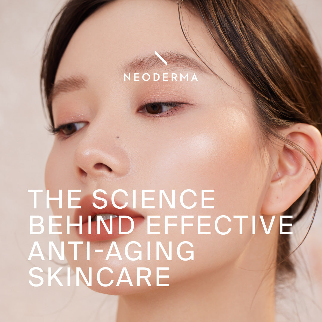 Effective Anti-Aging Skin Care: The Science That Makes It Work – NEODERMA