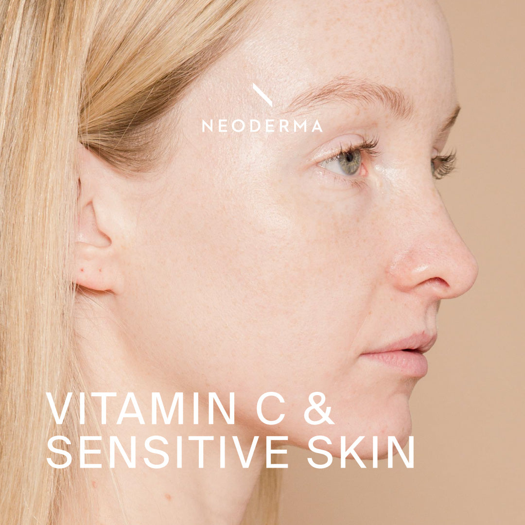 Vitamin C & Sensitive Skin | Your Skincare Routine | NEODERMA