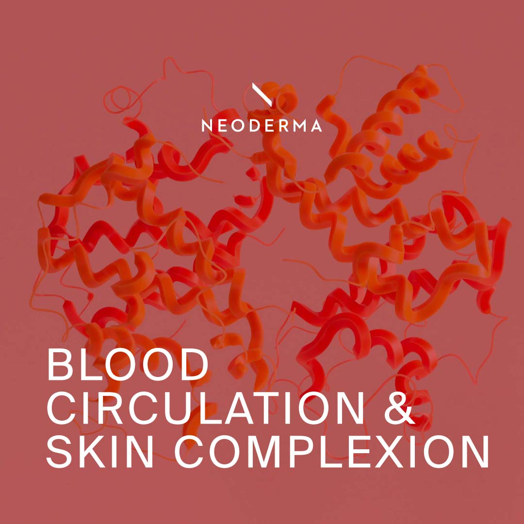 Blood Circulation & Skin Complexion – NEODERMA
