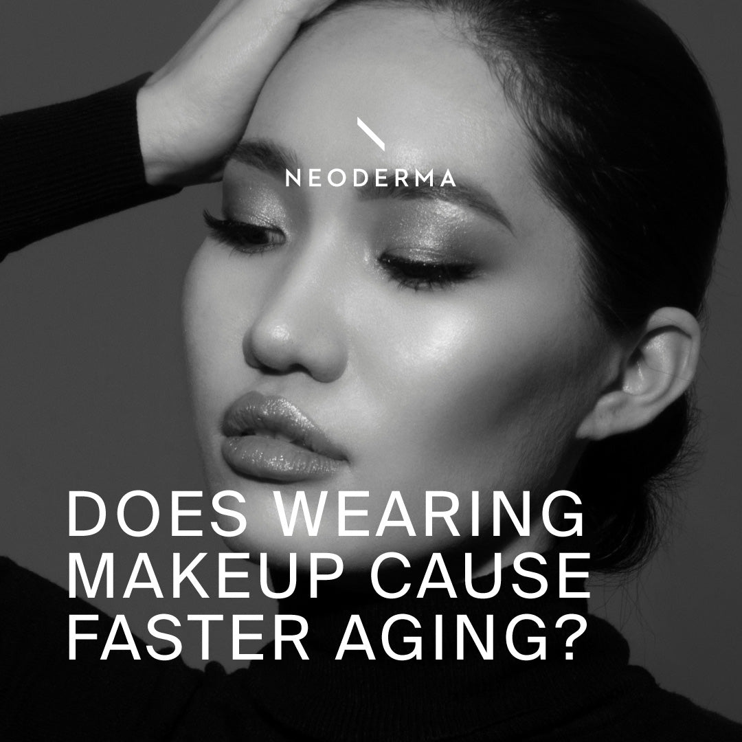 Does Wearing Makeup Cause Faster Aging? – NEODERMA