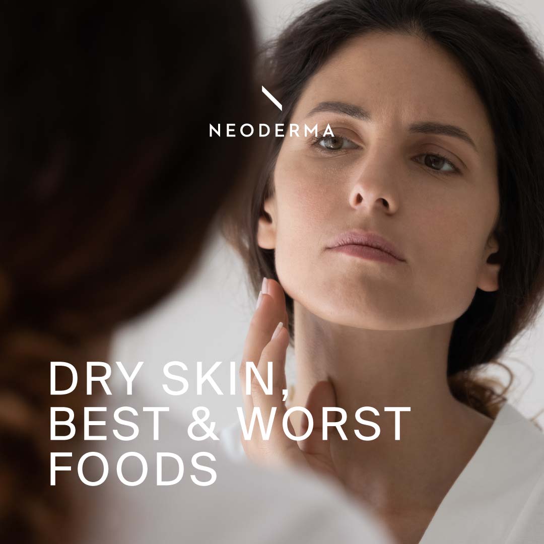 Dry Skin, Best & Worst Foods – NEODERMA