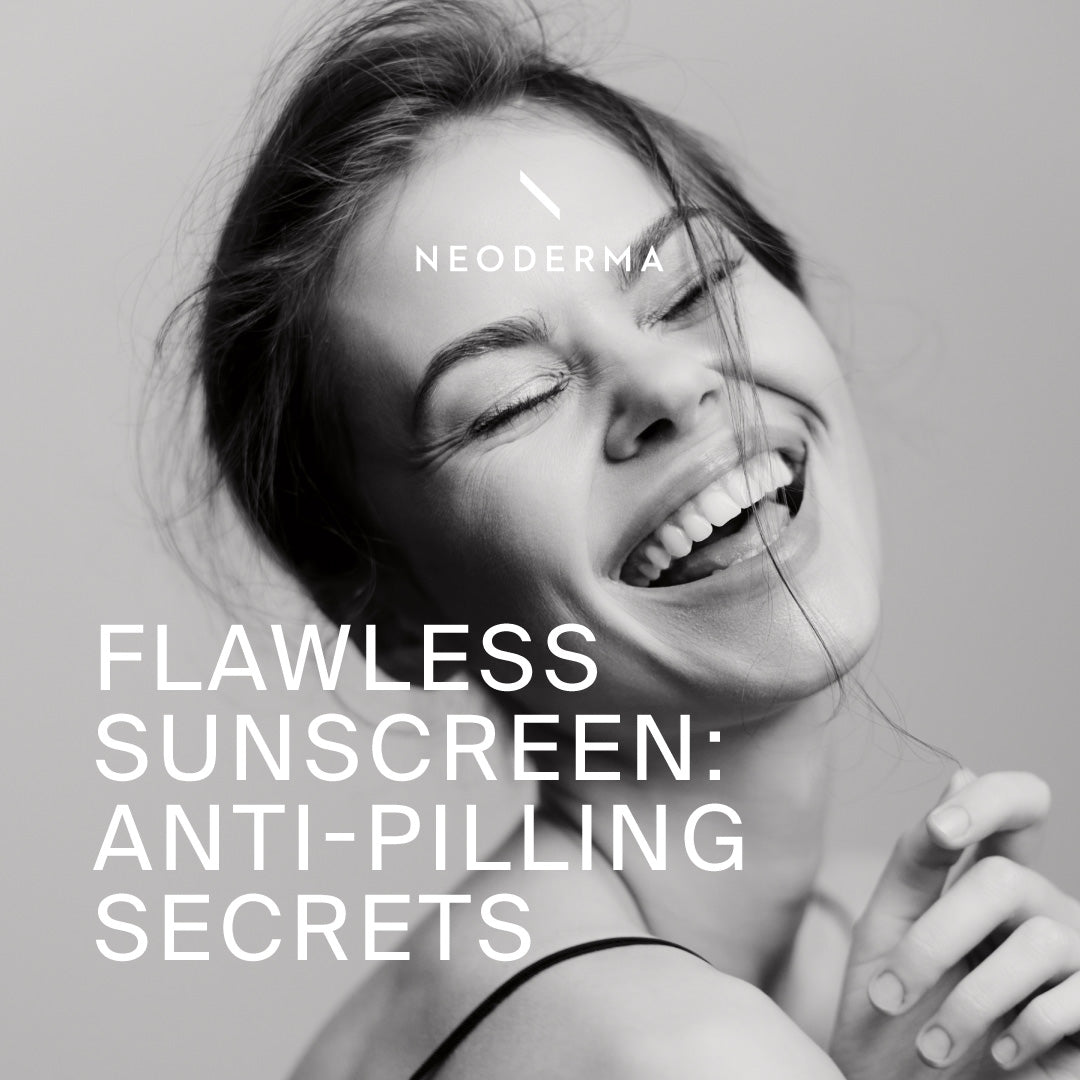 Prevent Sunscreen Pilling: Tips from Top Cosmetic Brands | NEODERMA