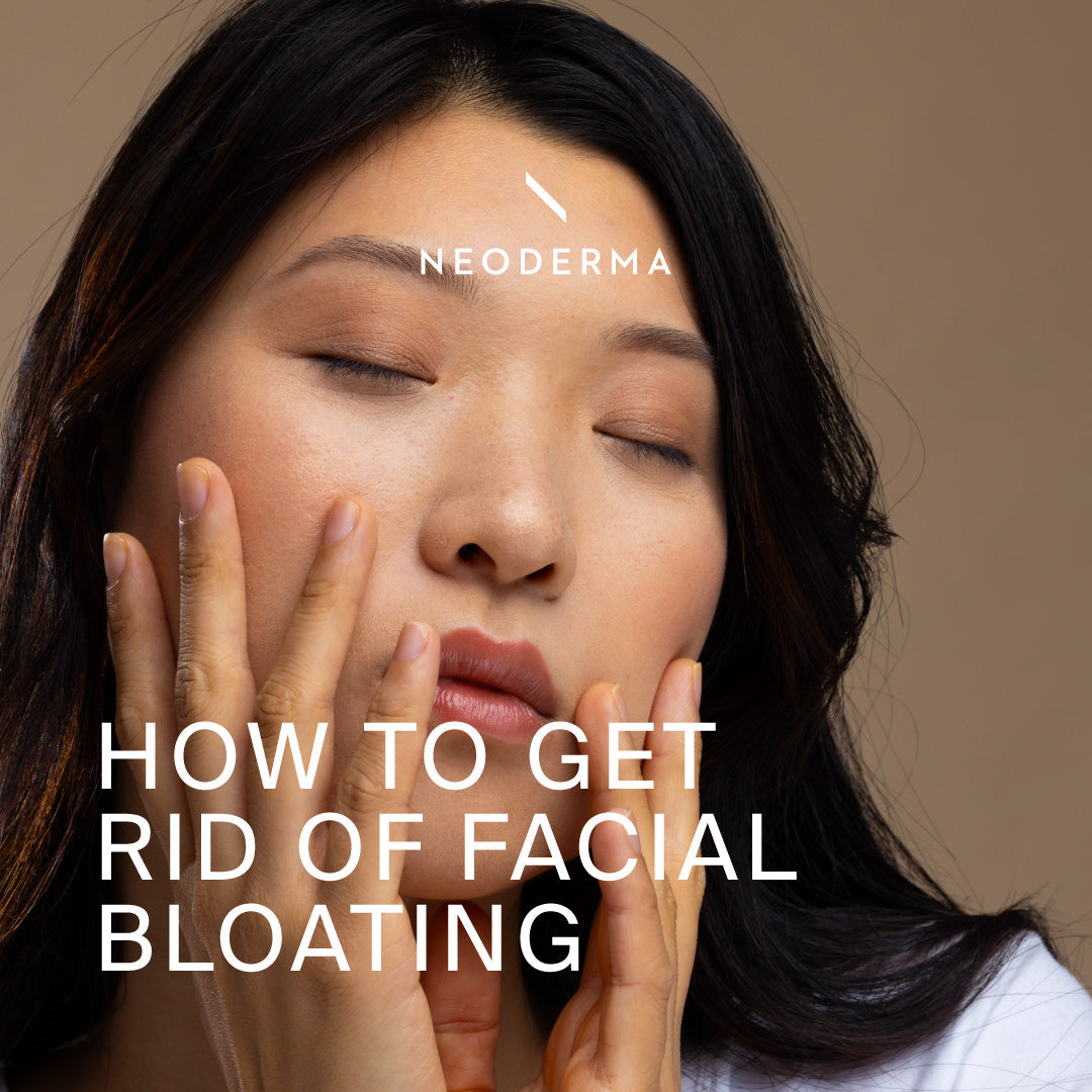 How to Reduce Facial Bloating - Skincare Tips | Neoderma – NEODERMA