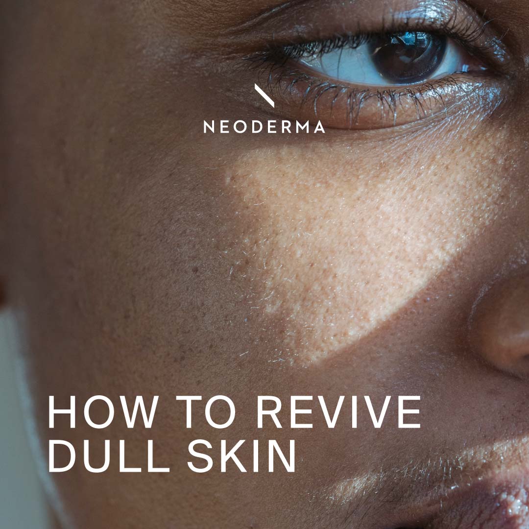 Revive Dull Skin | Professional Skincare Treatments | Skin Health ...