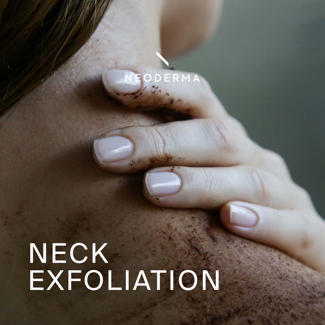 Neck Exfoliation Skincare Routine | NEODERMA